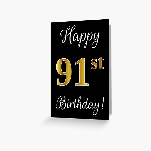 "Elegant, Faux Gold Look Number, "Happy 91st Birthday!" (Black ...