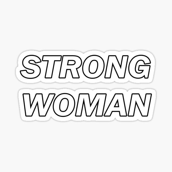 "Strong Woman T-Shirt" Sticker by stickersandtees | Redbubble