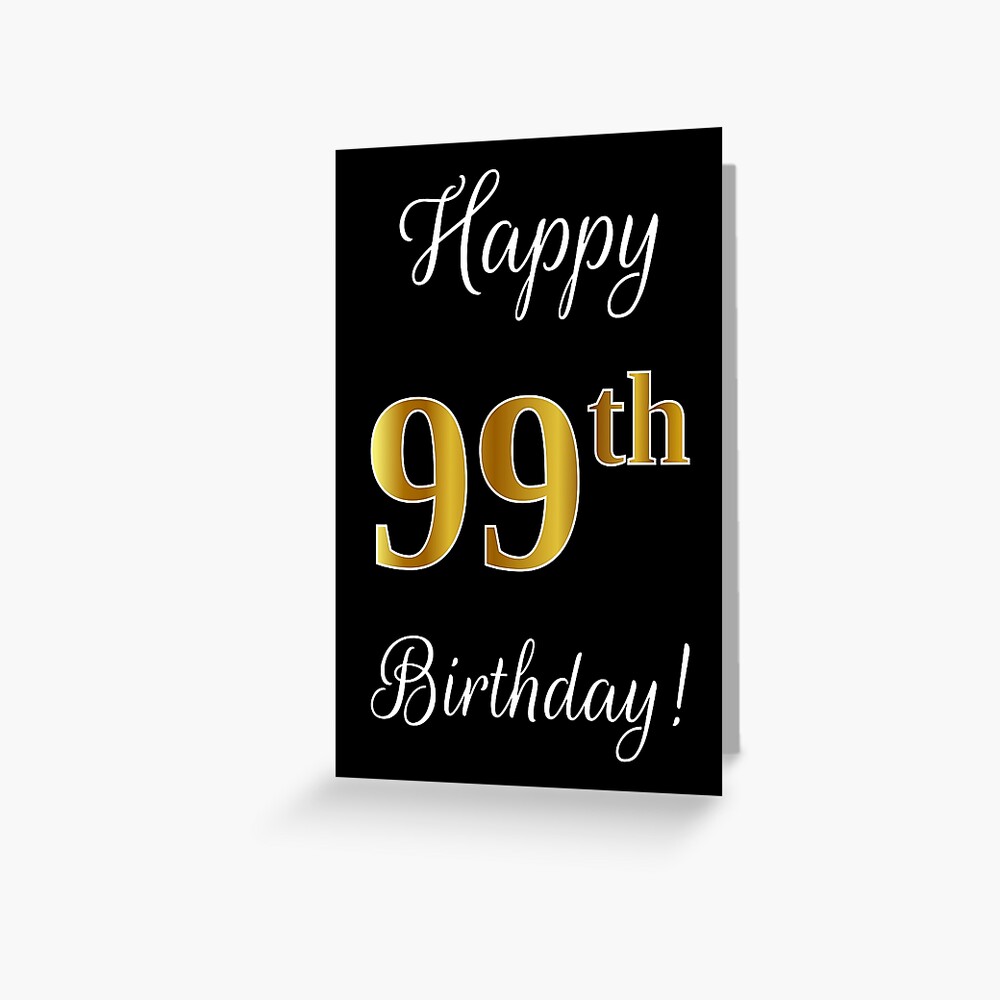 "Elegant, Faux Gold Look Number, "Happy 99th Birthday!" (Black ...