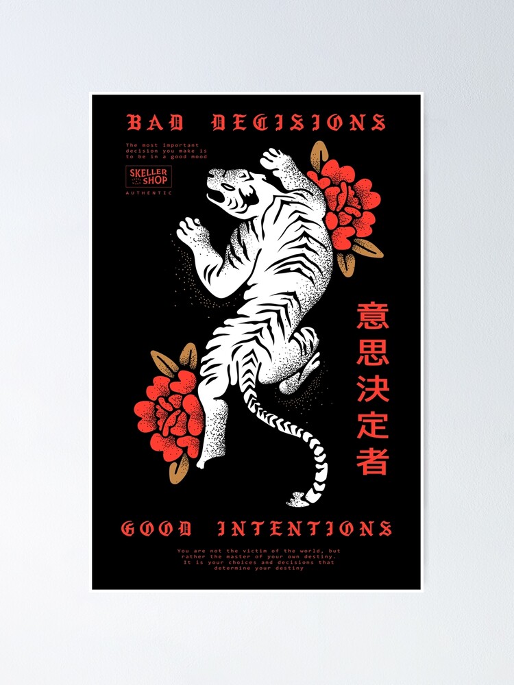 "Bad decisions Good intentions" Poster for Sale by skellershop | Redbubble