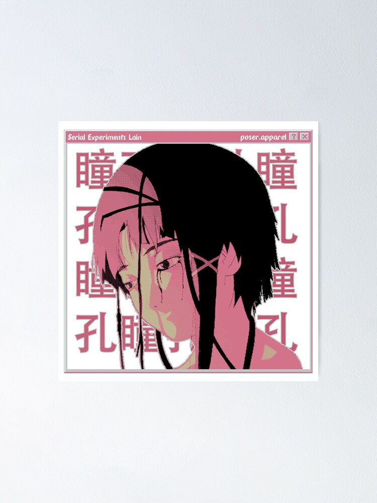 "SERIAL EXPERIMENTS LAIN - SAD JAPANESE ANIME AESTHETIC" Poster by ...