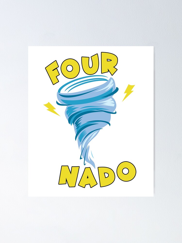 "Fournado 4 Year Old kids Birthday T-shirt Gift Fourth Grade" Poster ...