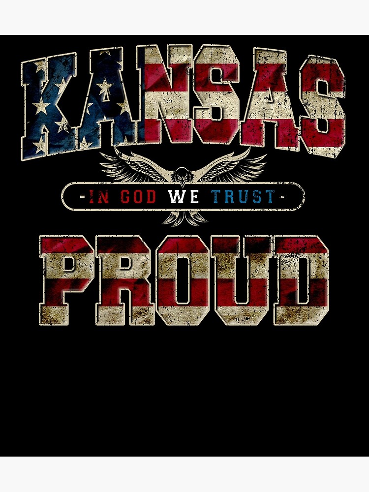 "In God We Trust Kansas Proud Strong Awesome Design Gift US Flag ...