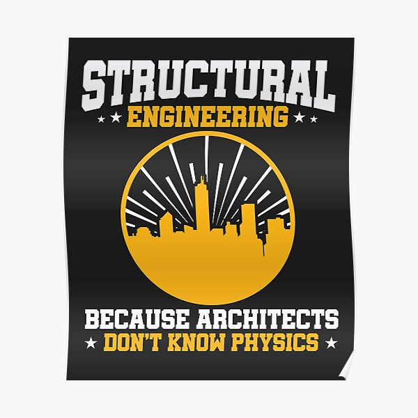 Structural Engineering Posters | Redbubble