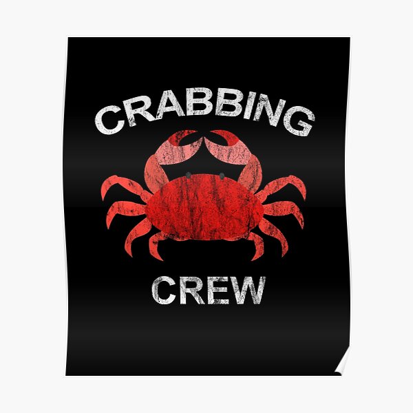 "Crabbing Crew" Poster by WittyFox | Redbubble