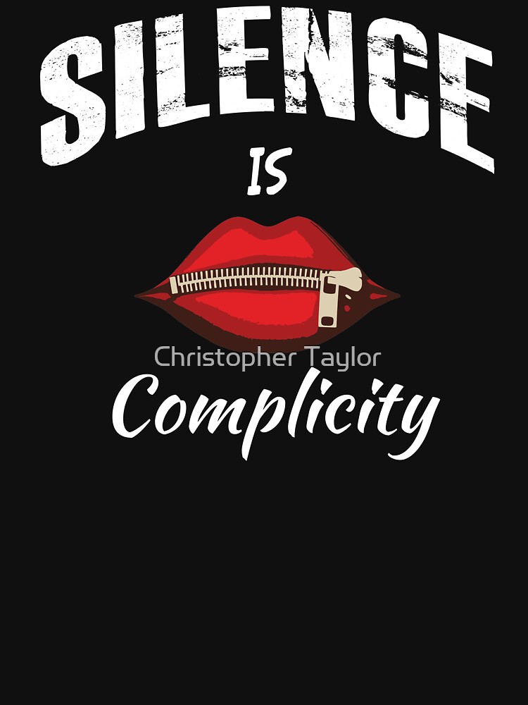 "Silence Is Complicity | End Corruption In Government" Essential T ...
