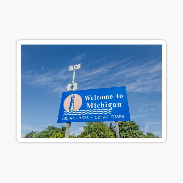 "Welcome to Michigan Sign" Sticker for Sale by mtsue | Redbubble
