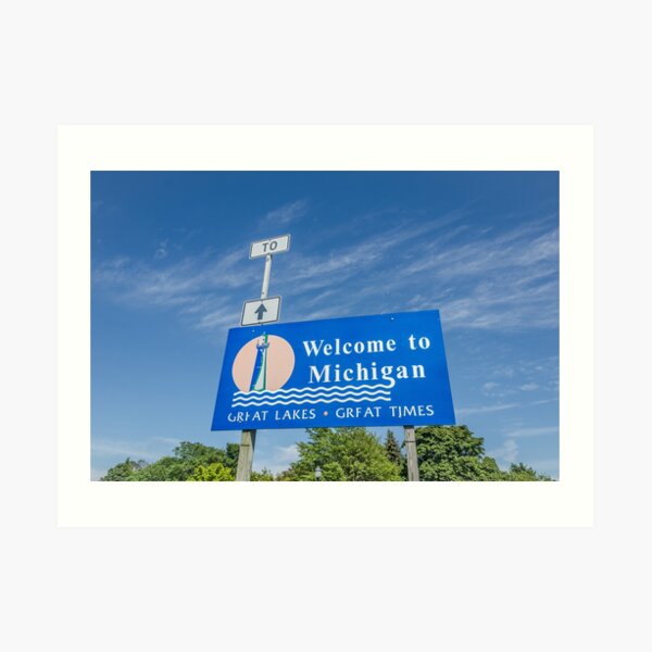 "Welcome to Michigan Sign" Art Print for Sale by mtsue | Redbubble