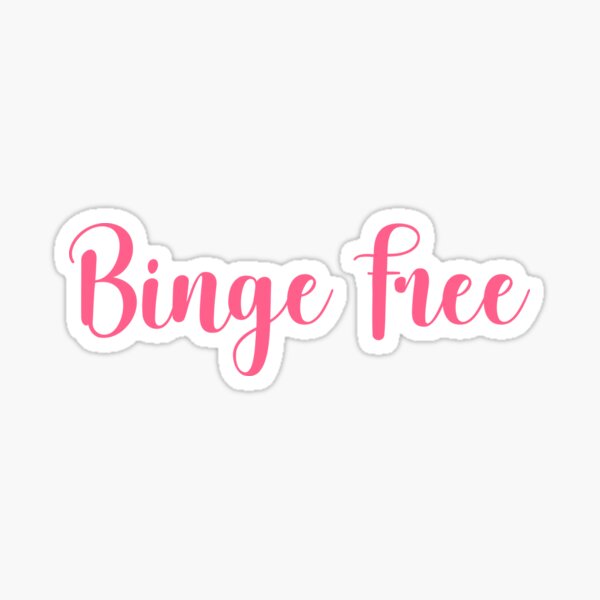 "Binge Free" Sticker for Sale by mothernatural | Redbubble