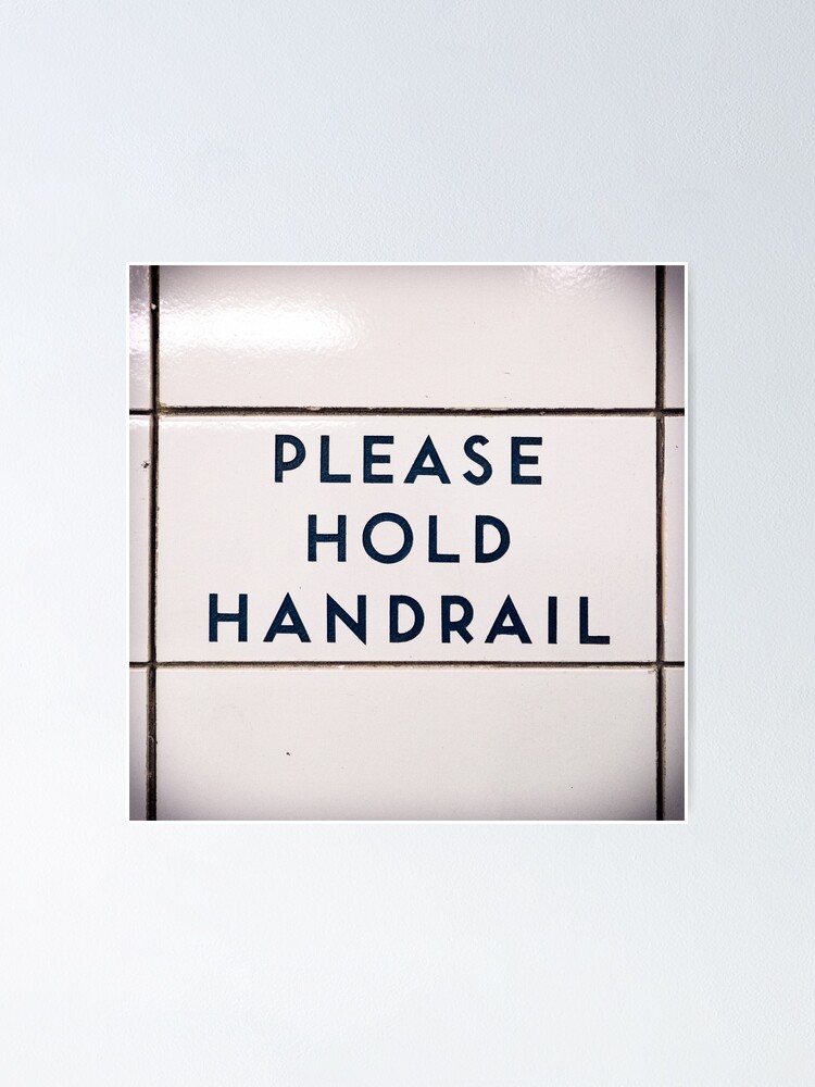 "Please Hold Handrail Toronto Subway Sign" Poster by stationtoronto ...