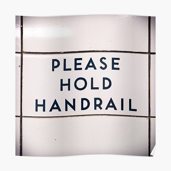 "Please Hold Handrail Toronto Subway Sign" Poster by stationtoronto ...
