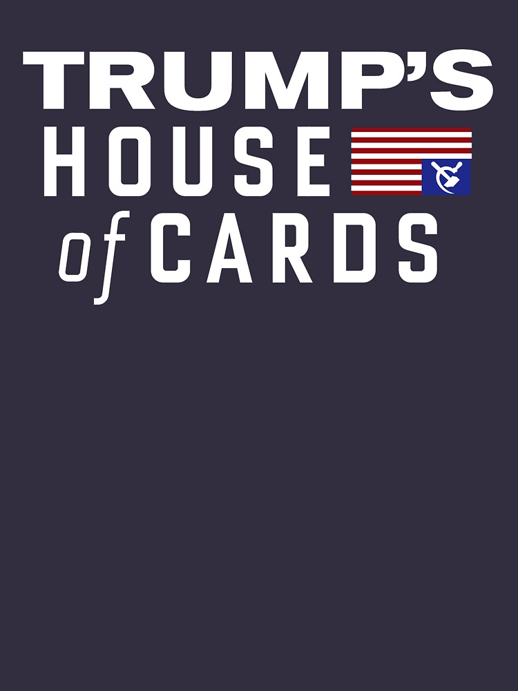 "Trump's House of Card" T-shirt by Lowdey | Redbubble