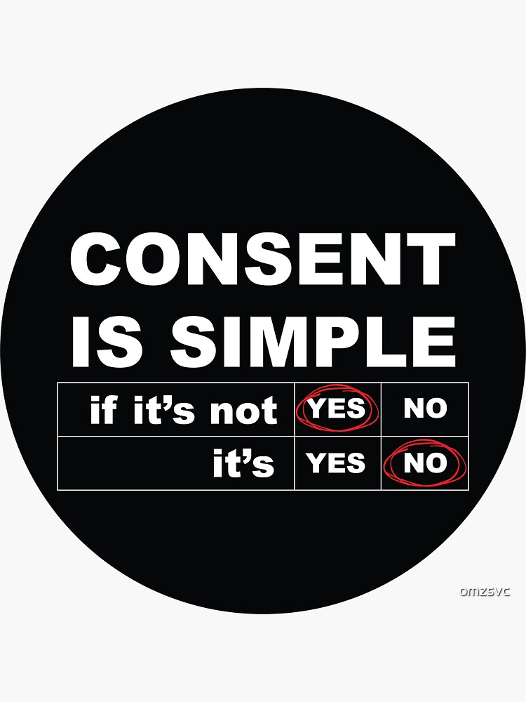 "Consent Is Simple" Sticker for Sale by omzsvc | Redbubble