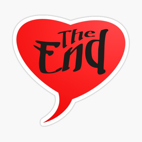 "the end" Sticker for Sale by Vectorqueen | Redbubble