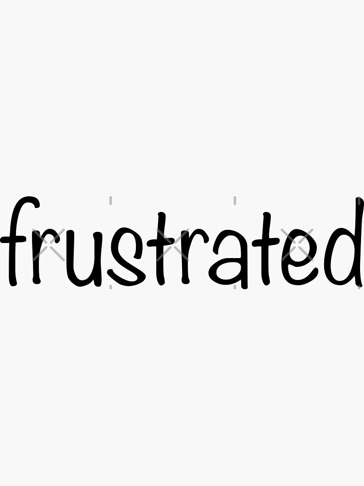 "frustrated" Sticker for Sale by meursaultdesign | Redbubble