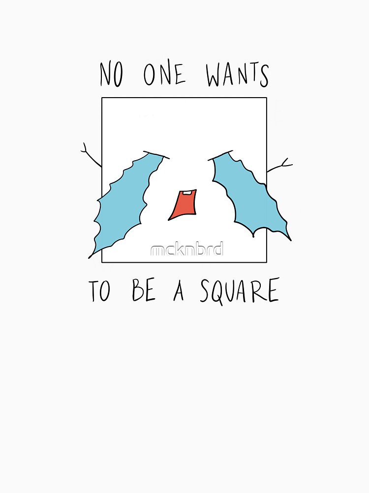 "Be There or Be Square" T-shirt by mcknbrd | Redbubble