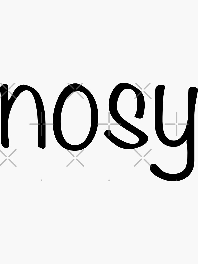"nosy" Sticker by meursaultdesign | Redbubble