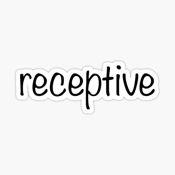 "receptive" Sticker for Sale by meursaultdesign | Redbubble