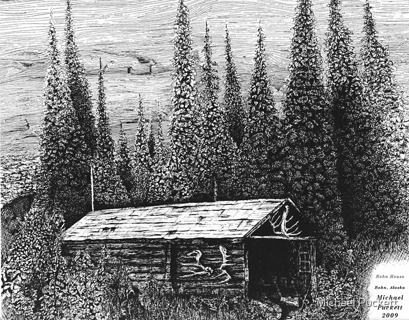 "Rohn House (Rohn, Alaska)" by Michael Puckett | Redbubble