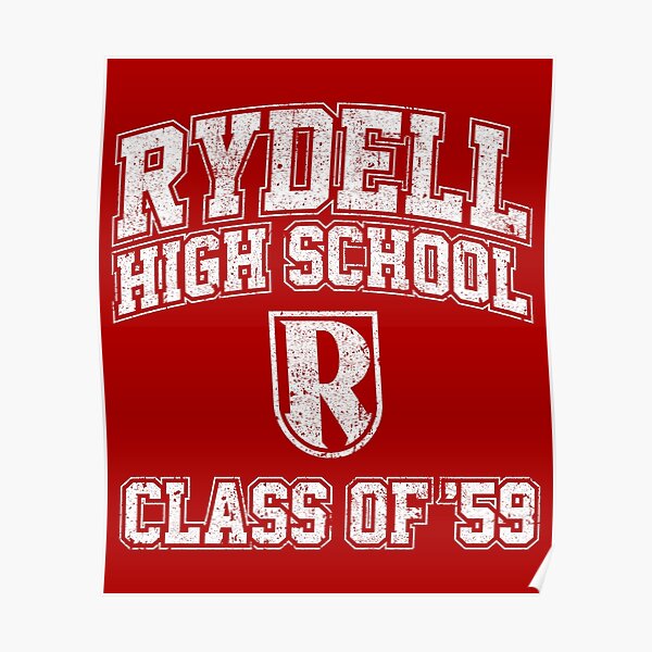 "Rydell High School Class of '59 (Grease)" Poster for Sale by huckblade ...