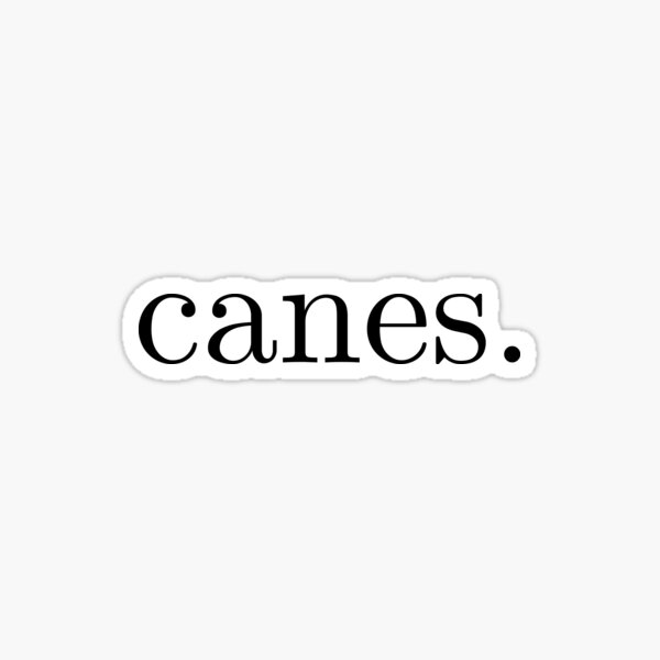 "canes." Sticker for Sale by JOyo246 | Redbubble