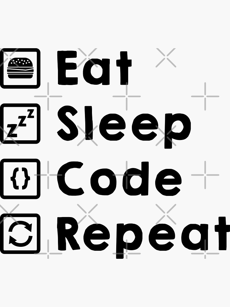 "Eat Sleep Code Repeat" Sticker for Sale by Caldofran | Redbubble