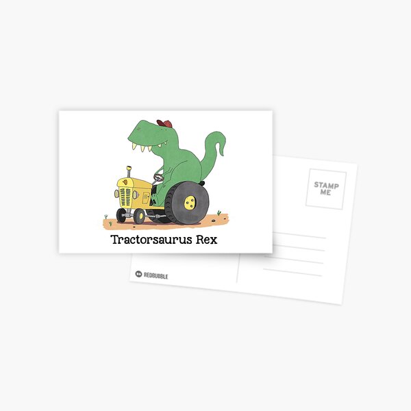 "Tractorsaurus Rex - The tractor-driving dinosaur" Postcard by alangill ...