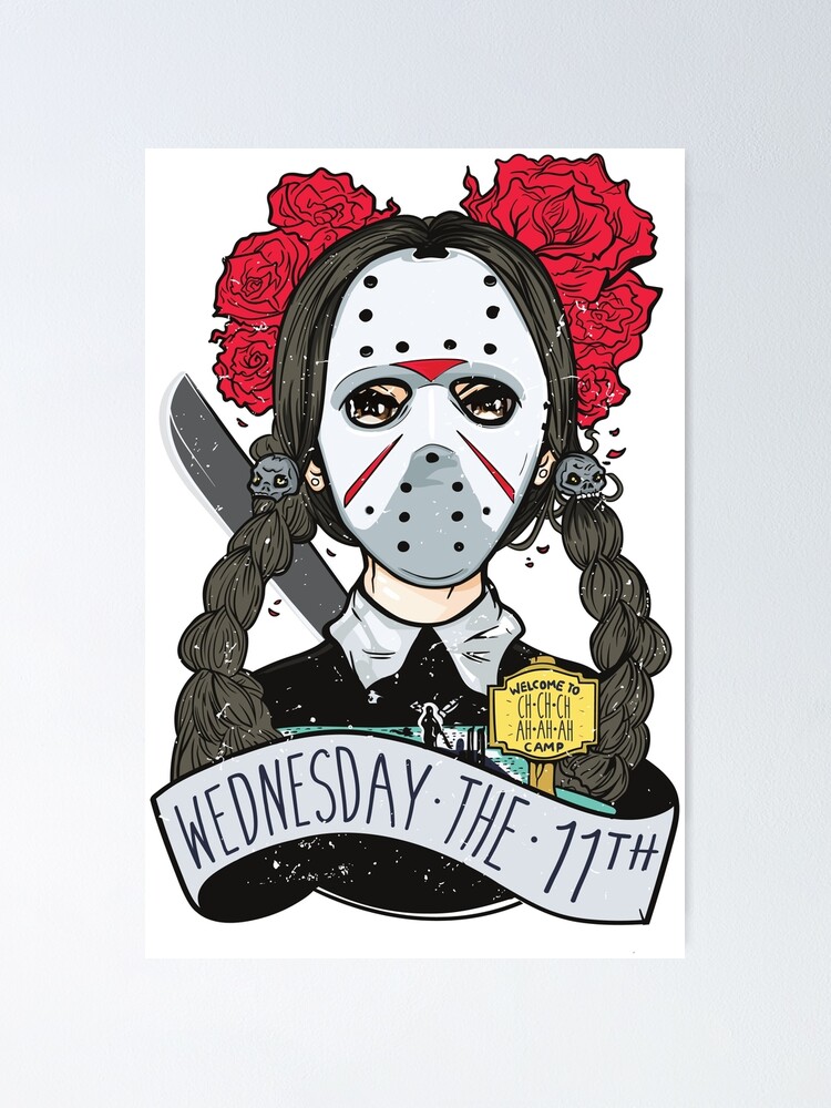 "Wednesday the 11th - Friday the 13th" Poster for Sale by frajtgorski ...