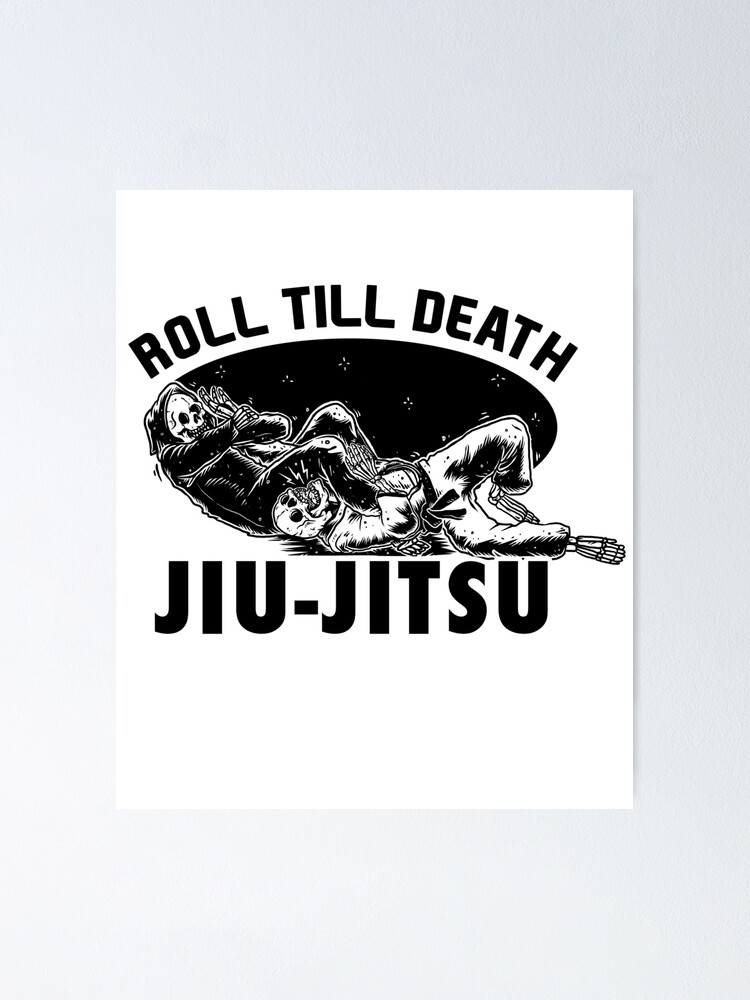 "Roll till death " Poster by Schillz914 | Redbubble