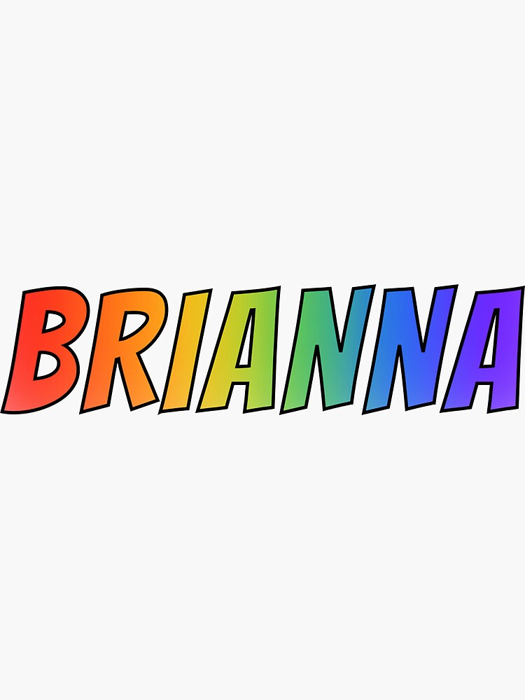 ""BRIANNA" First Name Rainbow Gradient Pattern" Sticker by aponx ...
