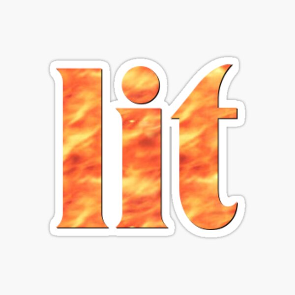 "lit" Sticker by gleba420 | Redbubble
