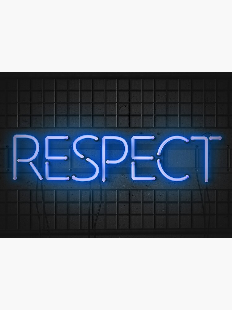 "RESPECT – Neon Night" Poster by Art-Frankenberg | Redbubble