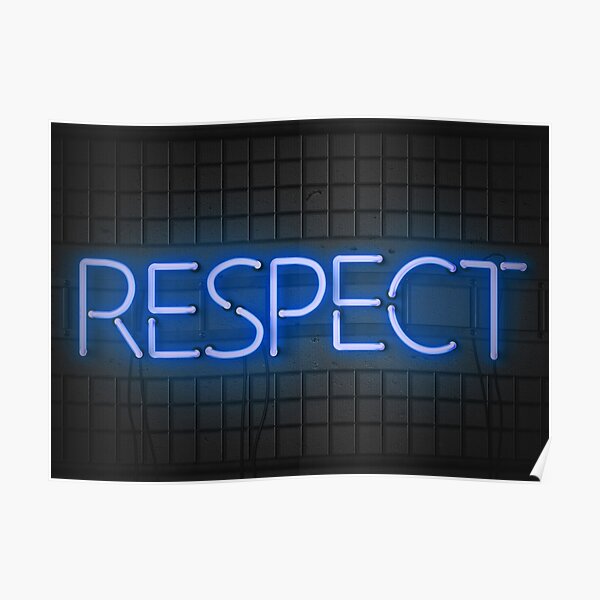 "RESPECT – Neon Night" Poster by Art-Frankenberg | Redbubble