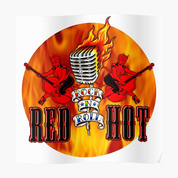 "Red Hot Rock 'N' Roll" Poster for Sale by TIGERDAVER | Redbubble