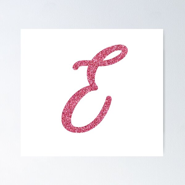 "Pink Glitter Letter "E"" Poster for Sale by QthePhotog | Redbubble