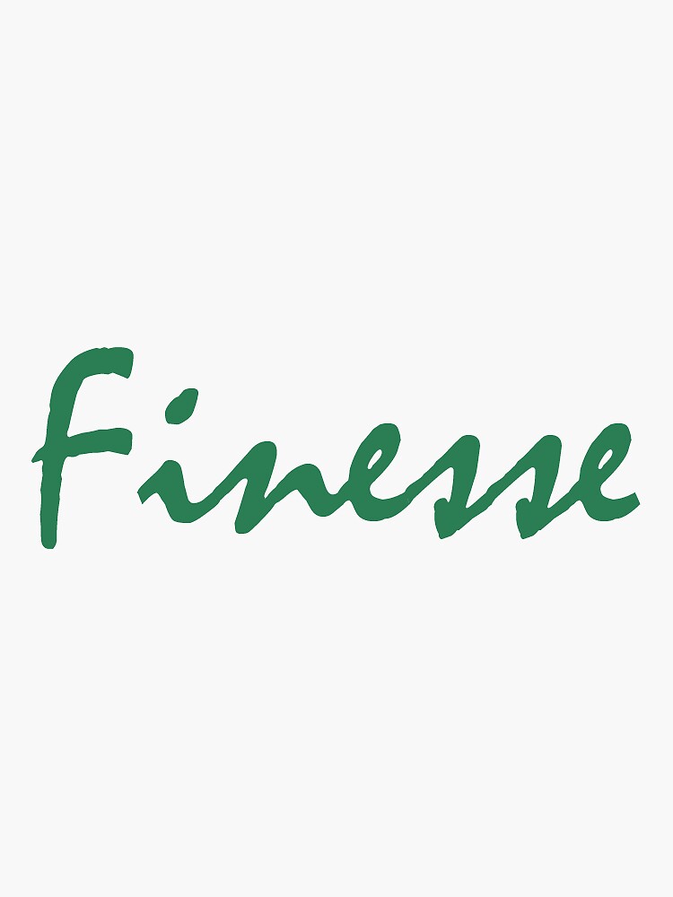 "Finesse" Sticker by teedesiigner | Redbubble