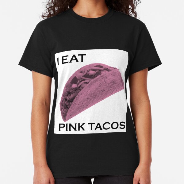 Pink Taco T-Shirts | Redbubble