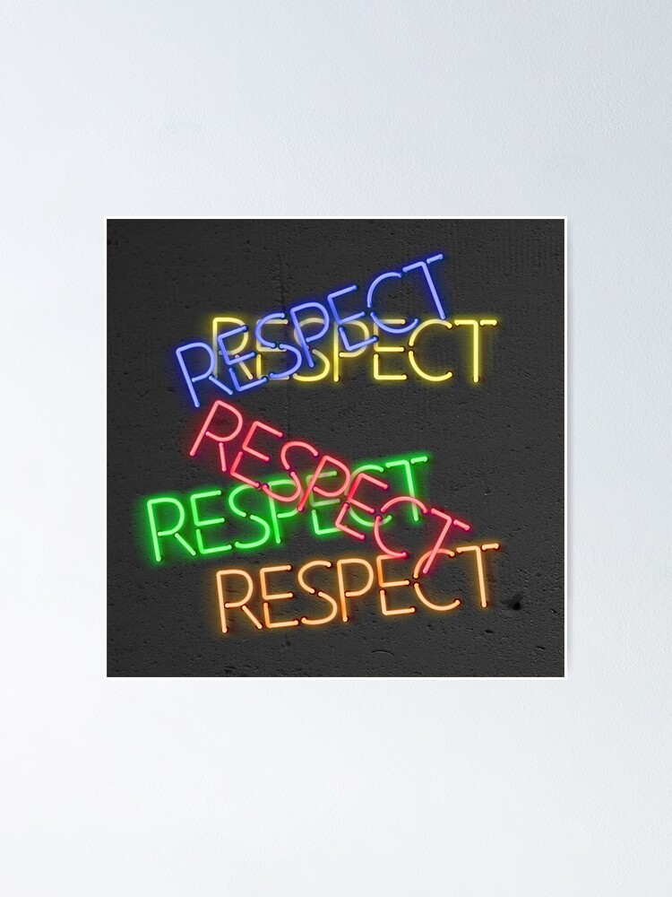 "RESPECT – Neo Neon" Poster by Art-Frankenberg | Redbubble
