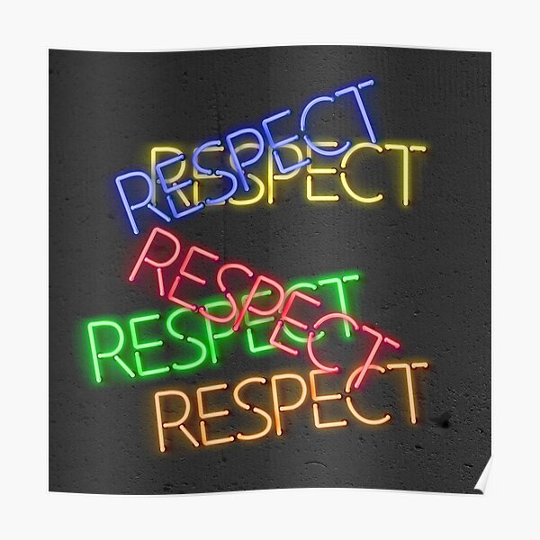 "RESPECT – Neo Neon" Poster by Art-Frankenberg | Redbubble