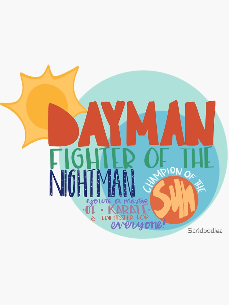 "The Dayman!" Sticker by Scridoodles | Redbubble