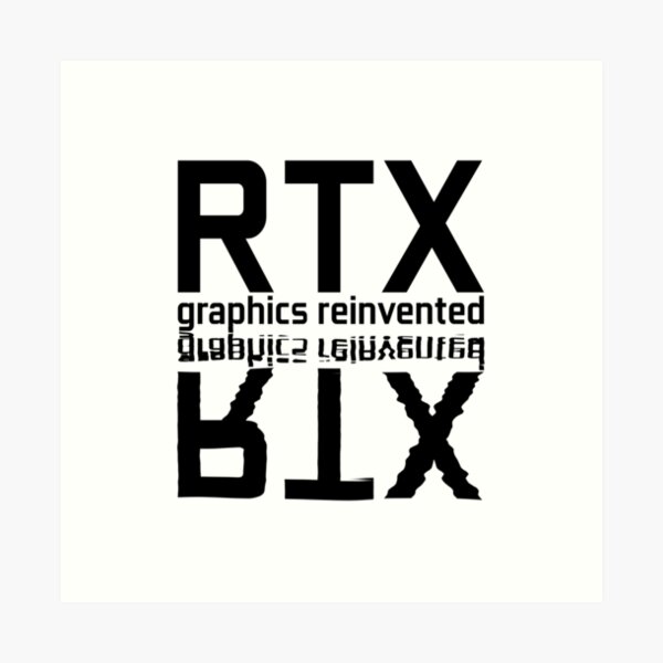 Nvidia Geforce Rtx Art Prints | Redbubble