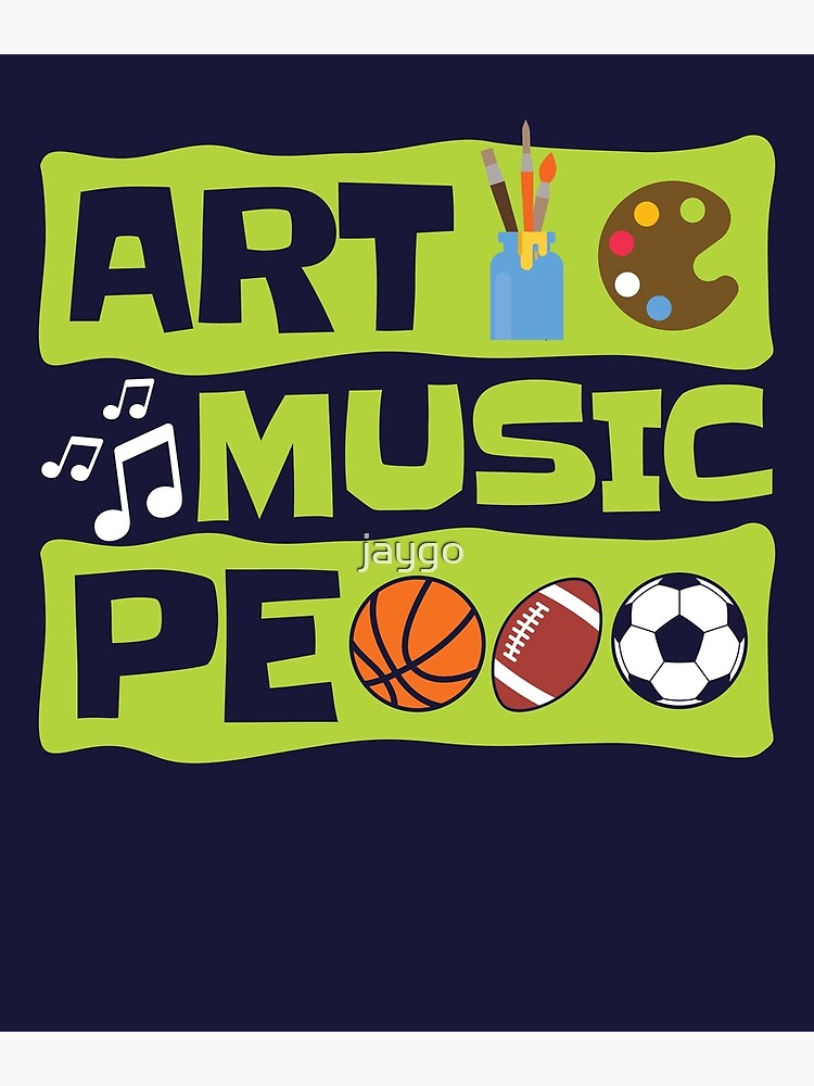 "Art Music PE" Poster for Sale by jaygo | Redbubble
