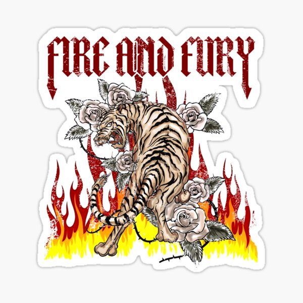 "Fire and Fury" Sticker for Sale by Everpop | Redbubble