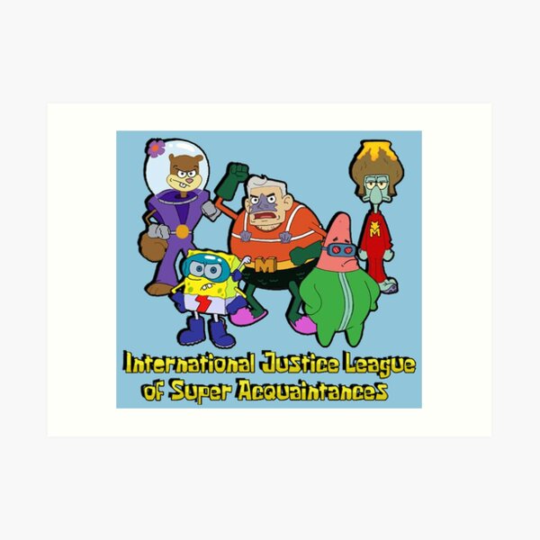 "Spongebob - IJLSA" Art Print for Sale by Sockminkey | Redbubble