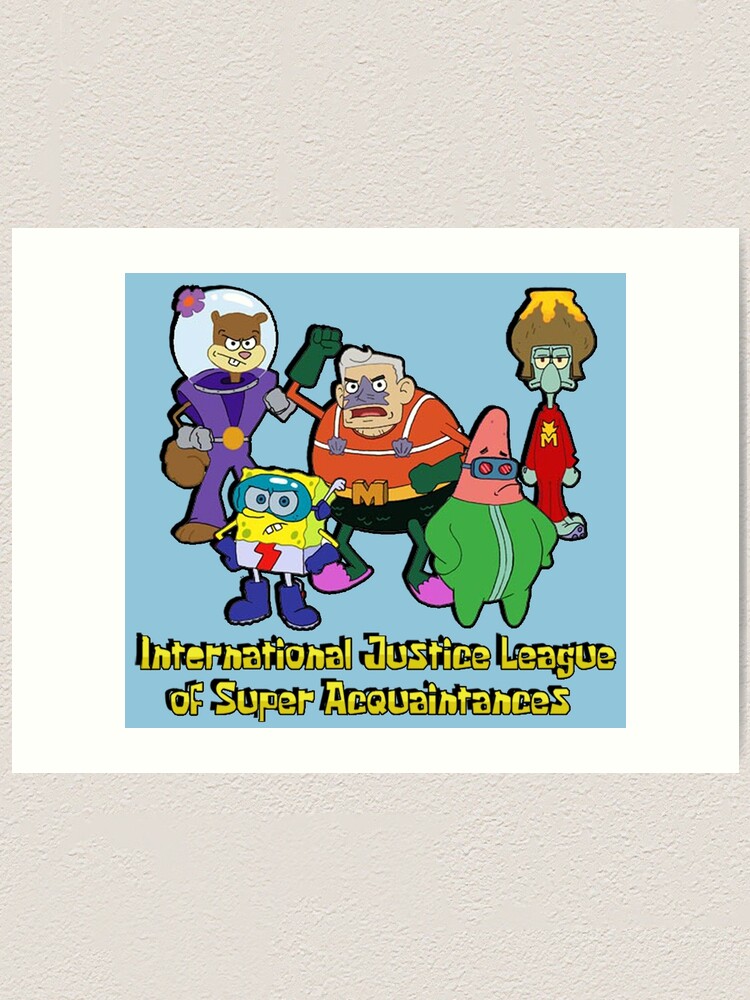 "Spongebob - IJLSA" Art Print for Sale by Sockminkey | Redbubble