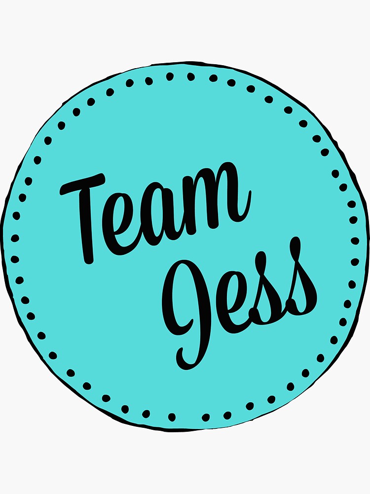 "Team Jess" Sticker for Sale by nyah14 | Redbubble