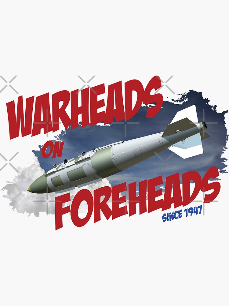 "Warheads On Foreheads - Air Force AMMO " Sticker for Sale by 461VCC ...