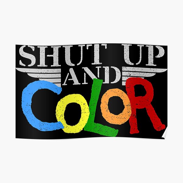 "Shut Up and Color! - Funny Military Veteran and Active Duty Saying ...