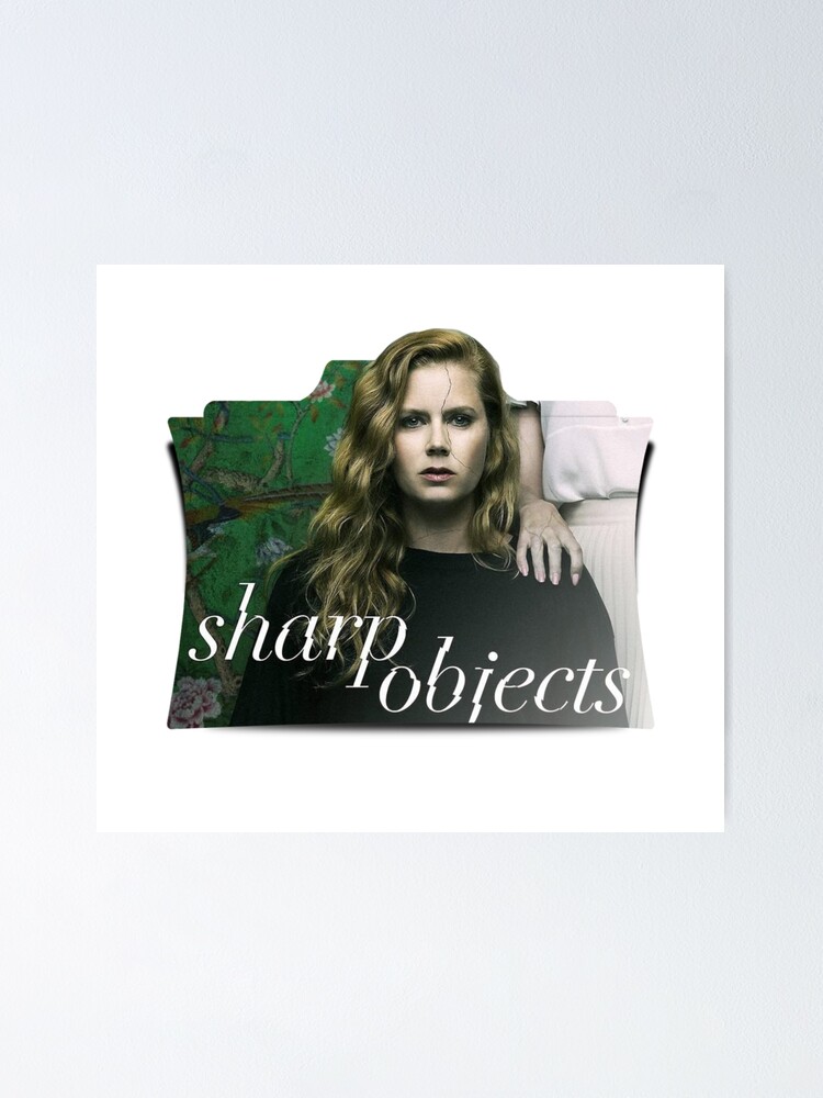 "sharp objects" Poster by manakaliz | Redbubble