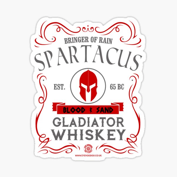 "Eye Voodoo Spartacus Blood Sand Gladiator Whiskey" Sticker by ...